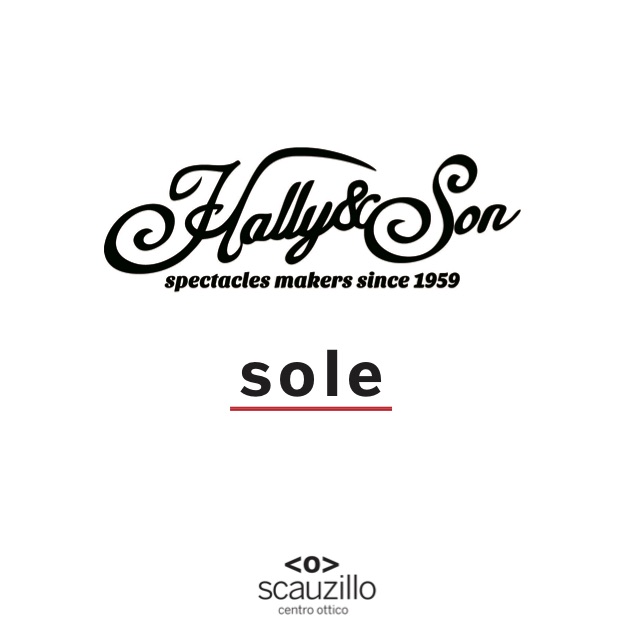Hally and Son | Occhiali | Ottica Scauzillo